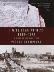 I Will Bear Witness, Volume 1 - JFCS Holocaust Center